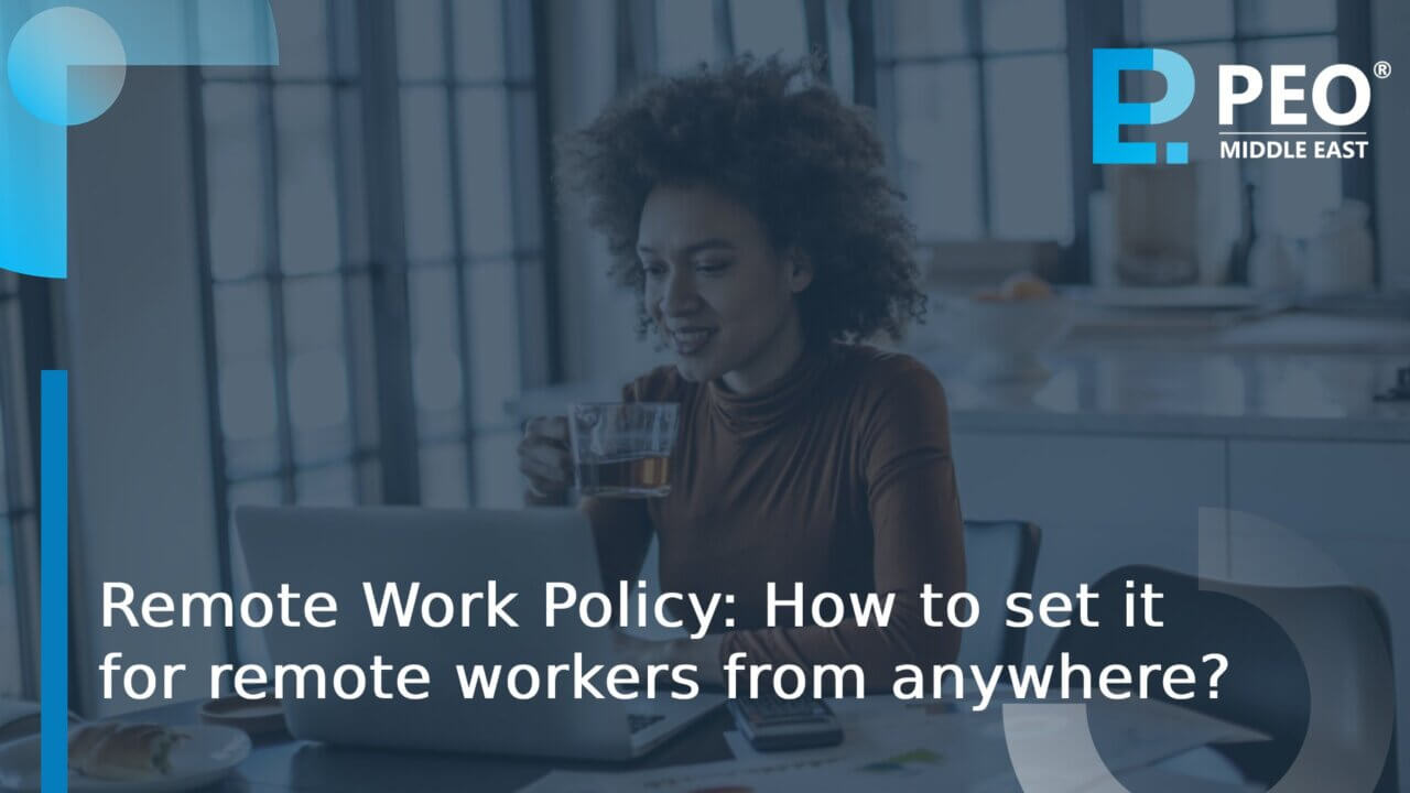 Remote Work Policy: How to set it for remote workers from anywhere?