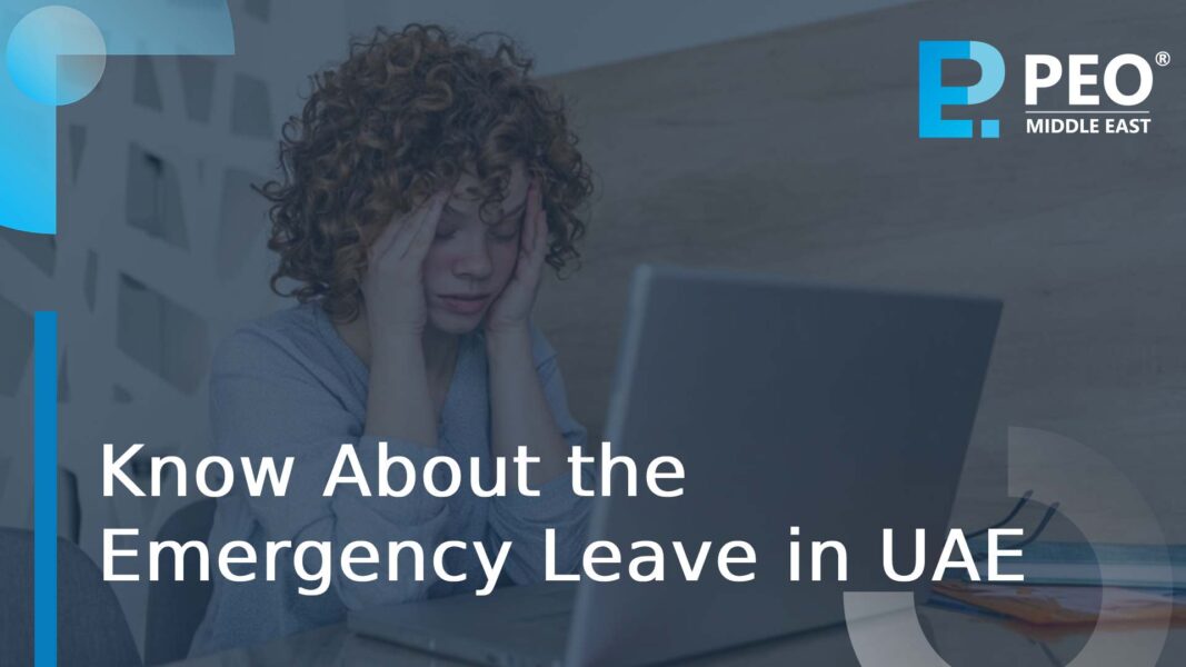Emergency Leave In UAE: Eligibility and Application Process