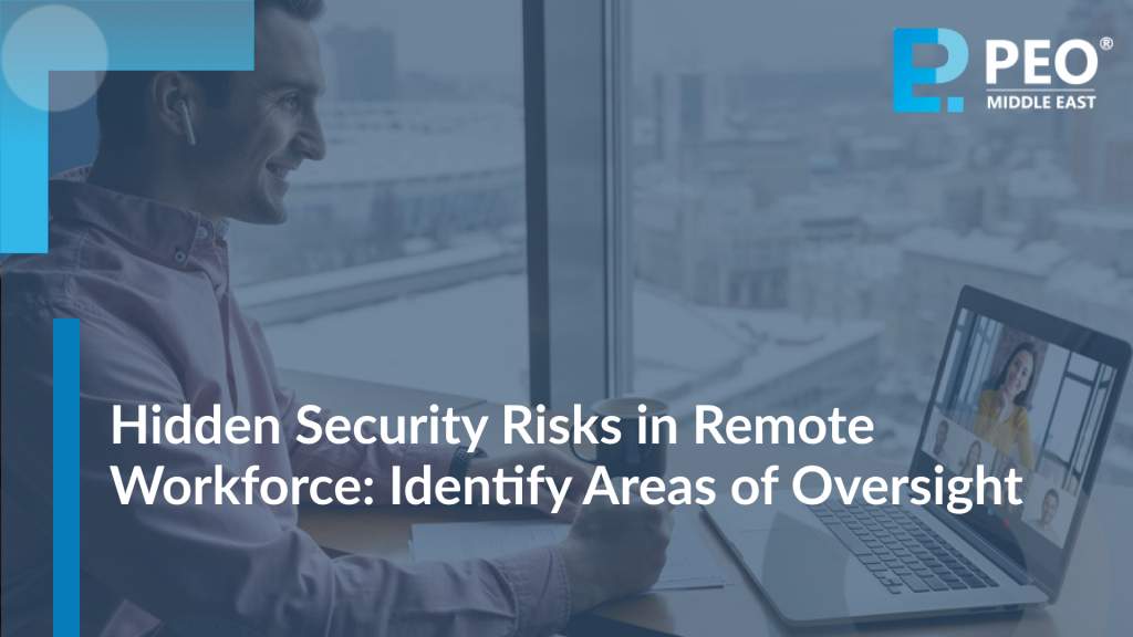 Security Risks in Remote Workforce: Identify Areas of Oversight