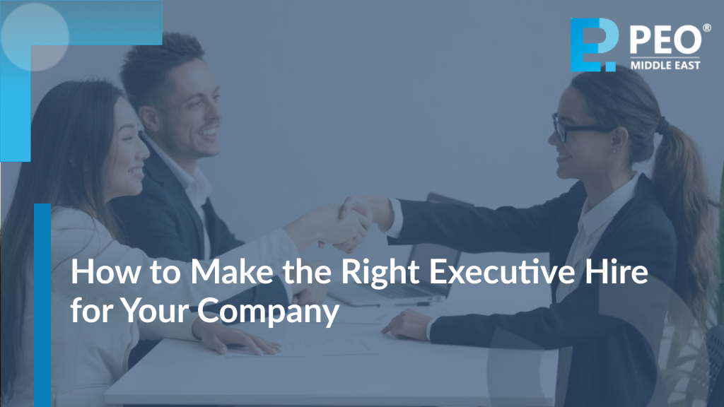 How to Make the Right Executive Hire for Your Company