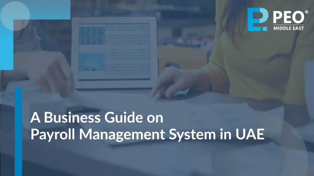 A Business Guide on Payroll Management System in UAE