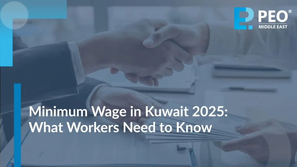 Minimum Wage in Kuwait 2025: What Workers Need to Know